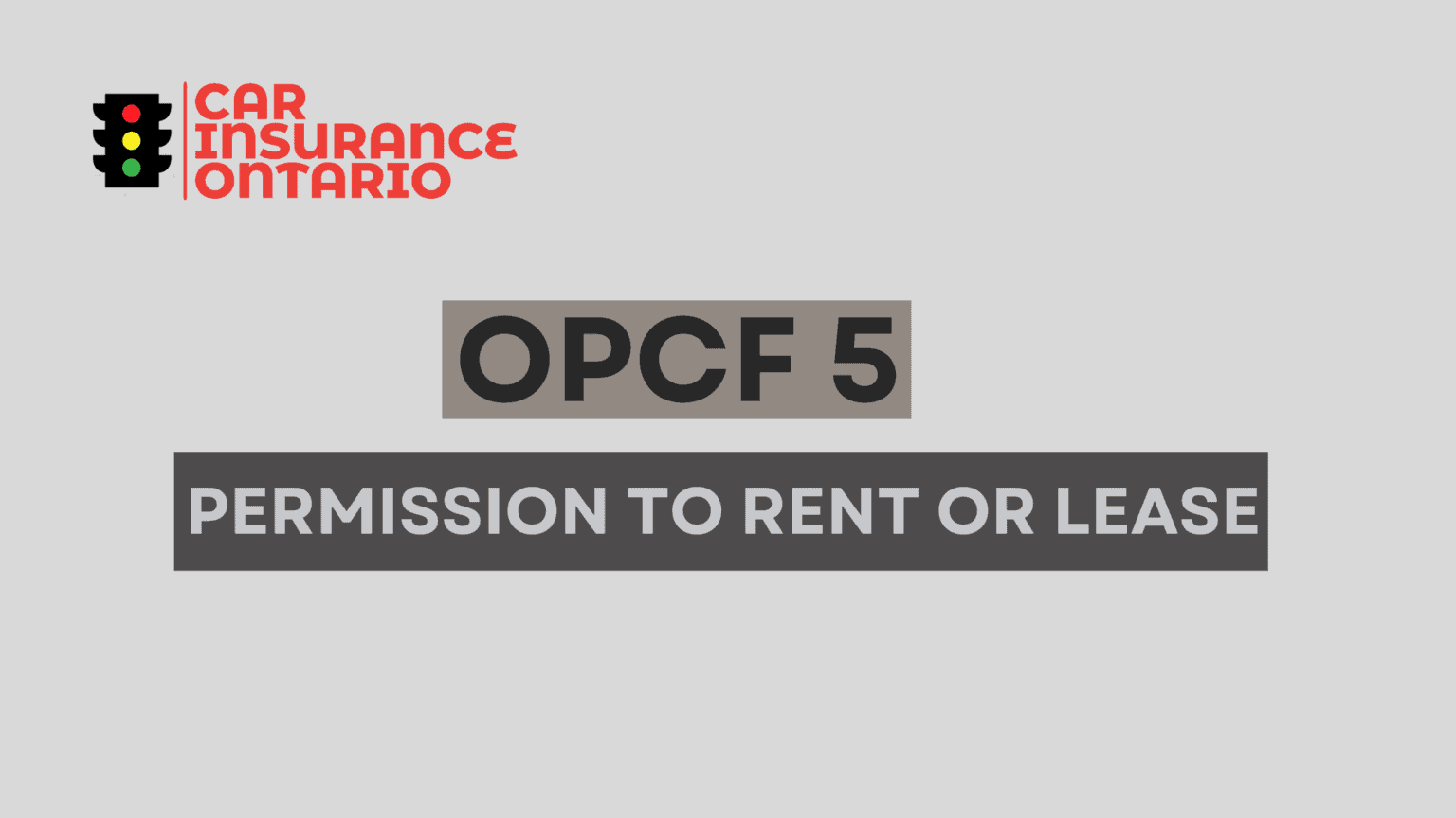 OPCF 5 - Permission To Rent Or Lease Endorsement