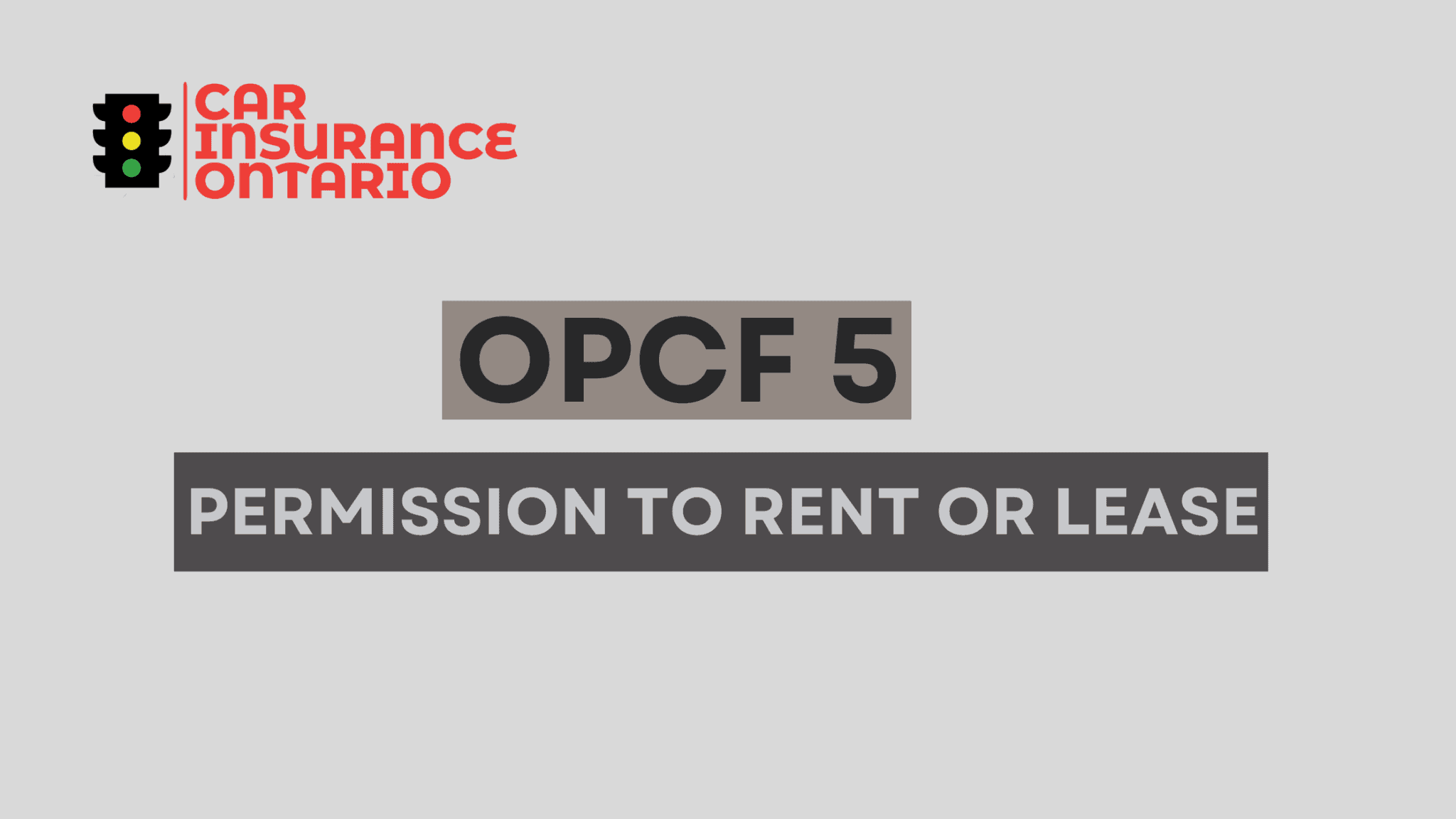 OPCF 5 - Permission To Rent Or Lease Endorsement